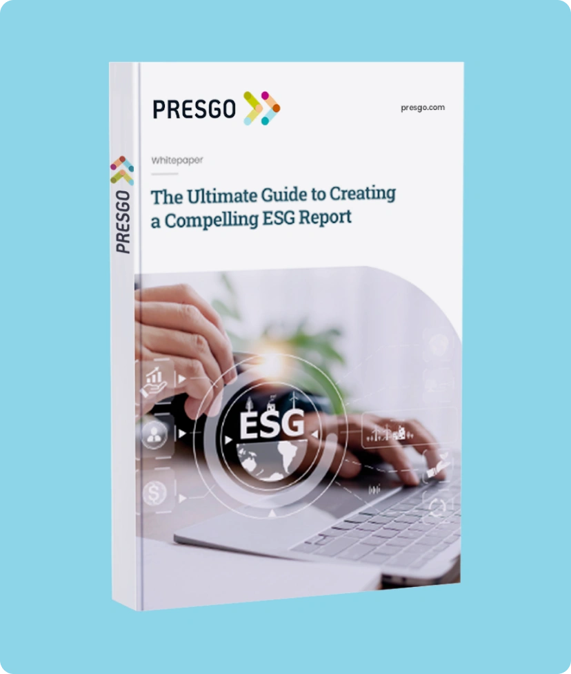 The Ultimate Guide to Creating a Compelling ESG Report | Presgo